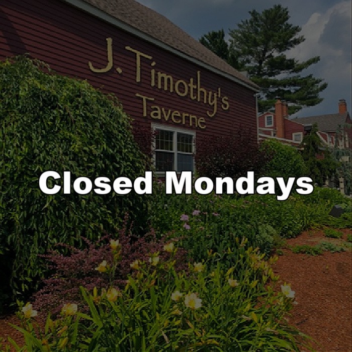 Closed Mondays - jtimothys.com
