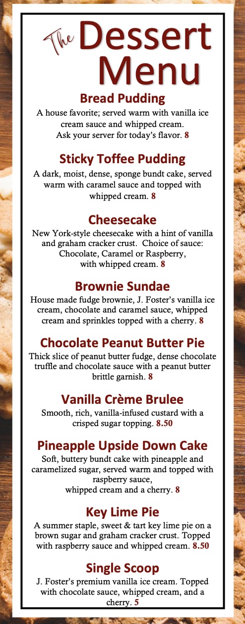 Dessert Menu | J. Timothy's Taverne | Restaurant Plainville, CT